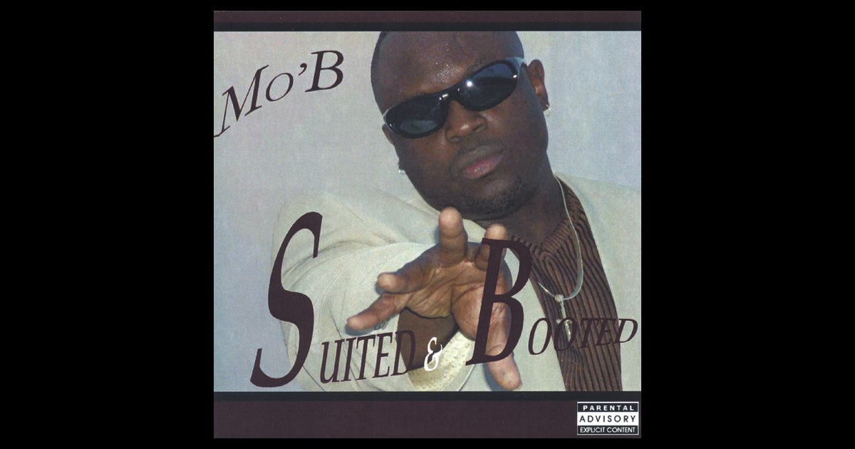 ‎Suited n Booted - Album by MO' B - Apple Music
