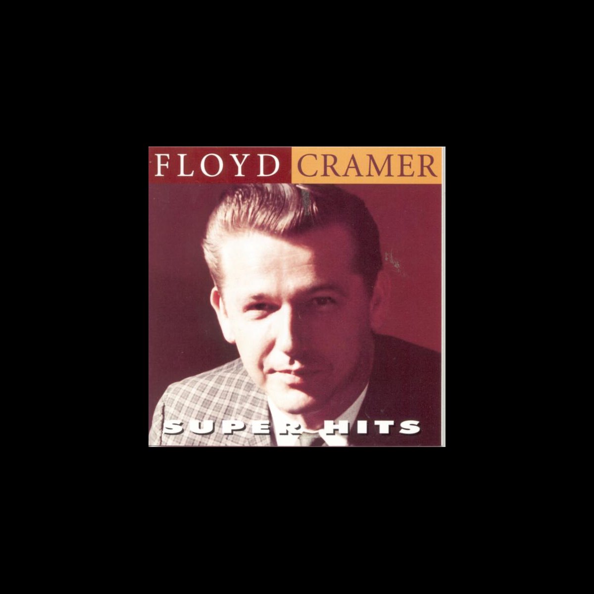 ‎Floyd Cramer: Super Hits - Album by Floyd Cramer - Apple Music