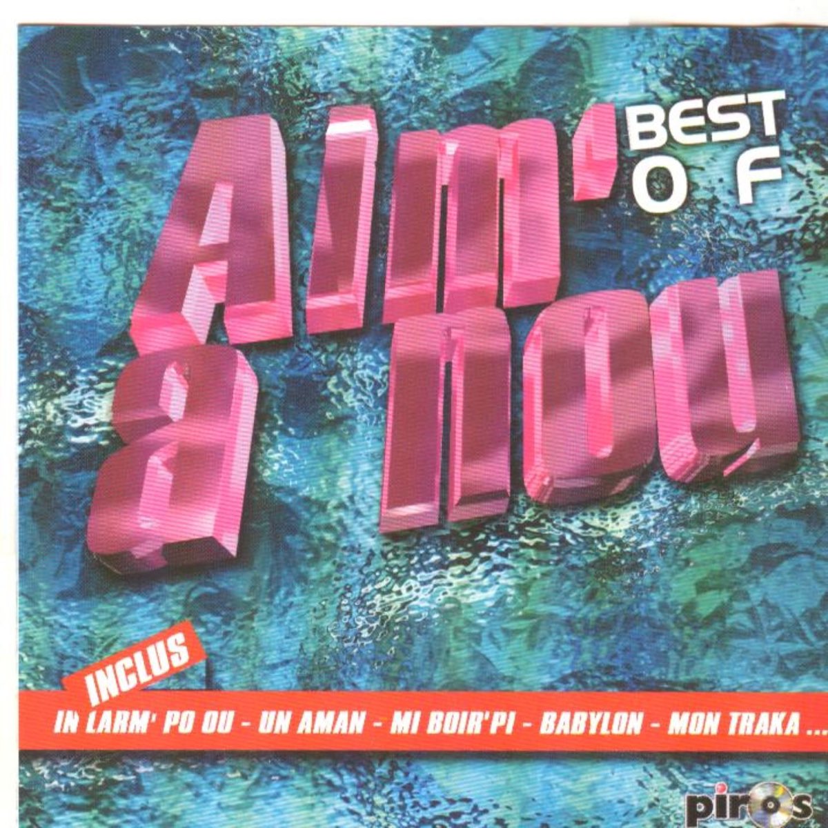 ‎Best of Aim'a nou (Ile de la Réunion) – Album von Aim'a Nou – Apple Music