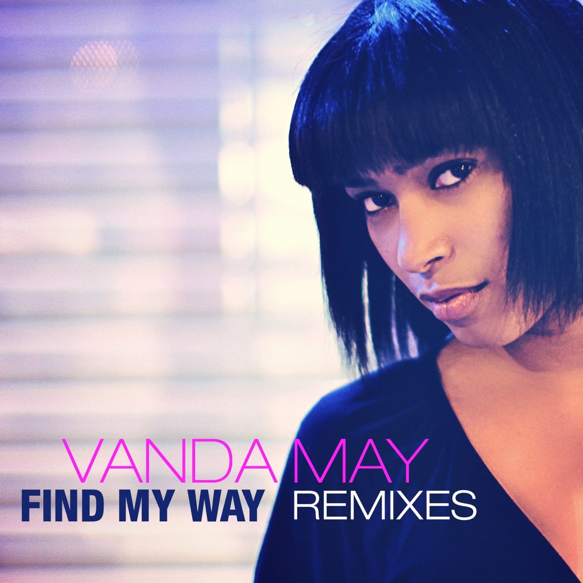 ‎Find My Way (Remixes) - EP - Album by Vanda May - Apple Music