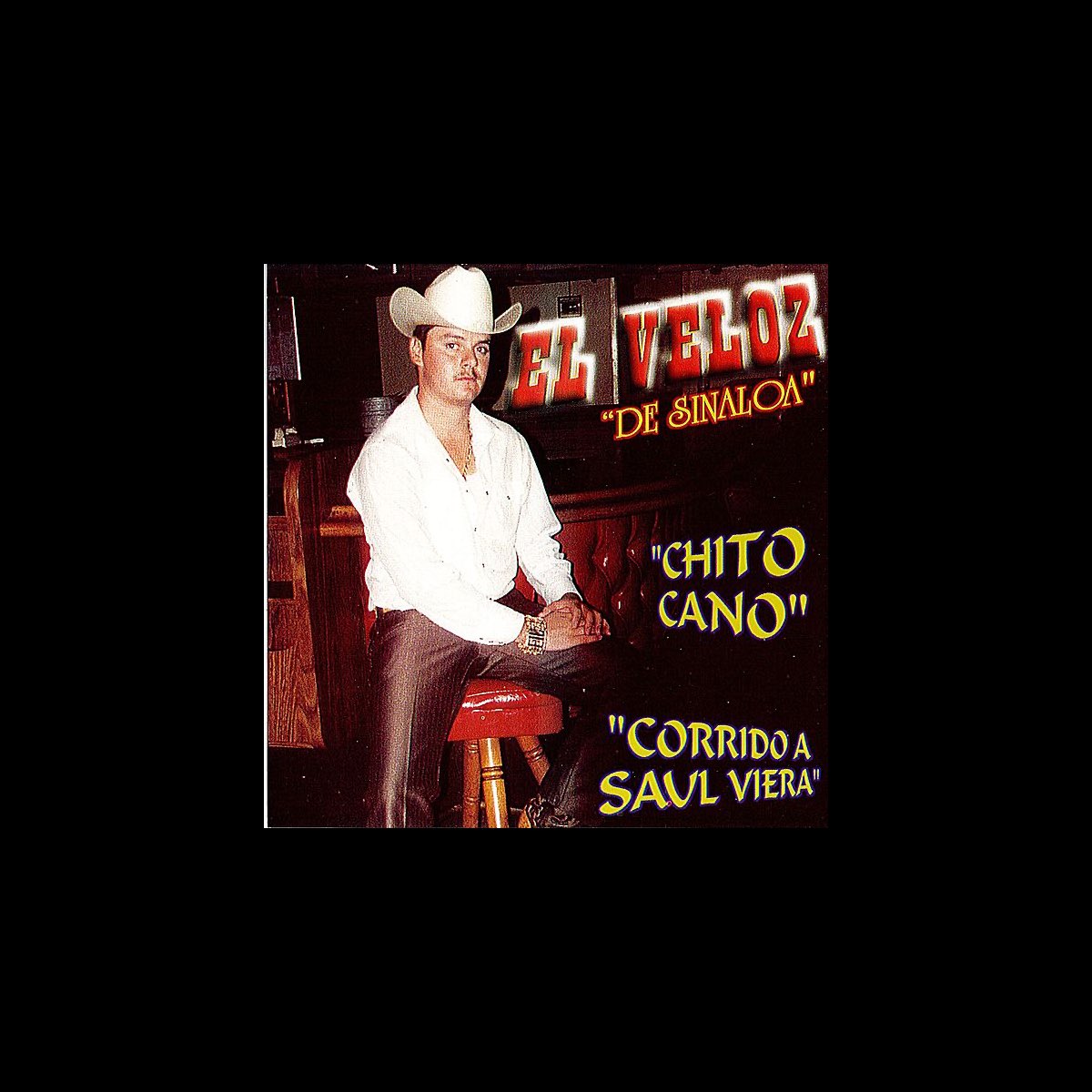 ‎Chito Cano - Album by El Veloz de Sinaloa - Apple Music