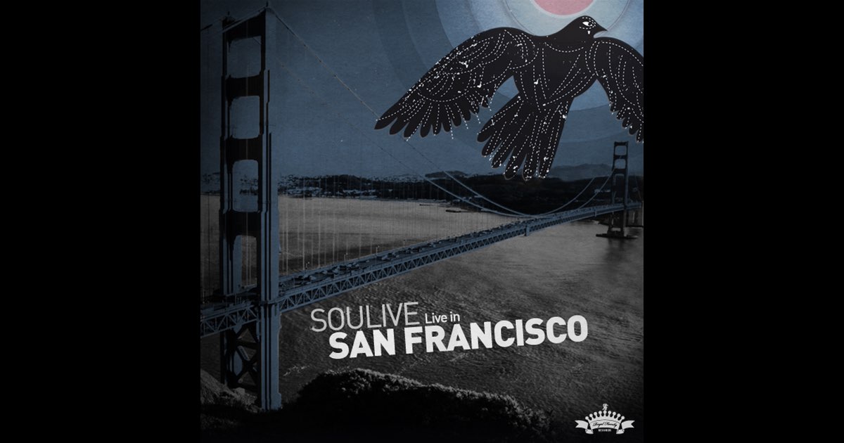 ‎Live in San Francisco - Album by Soulive - Apple Music