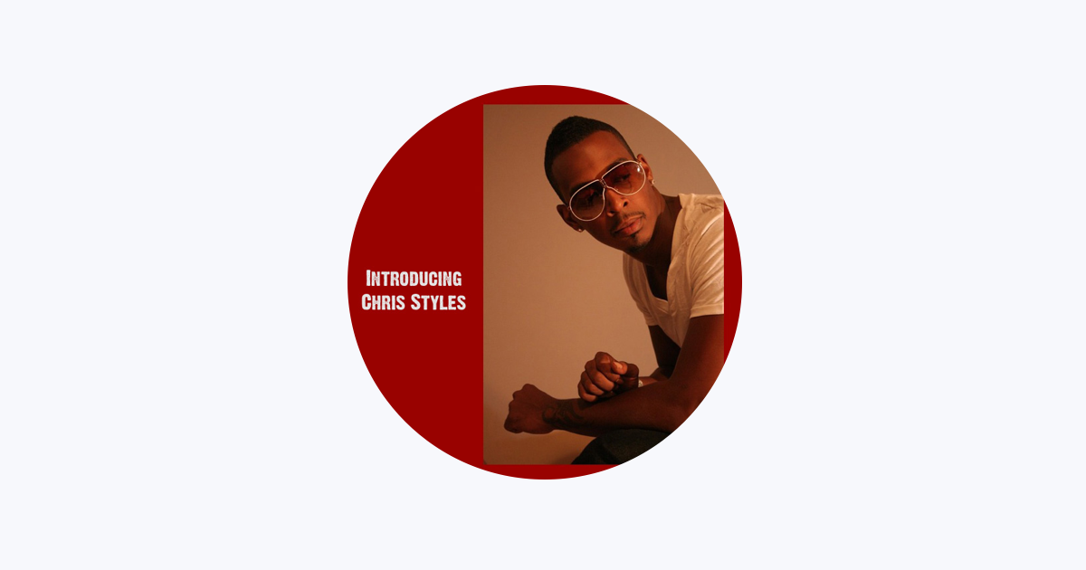‎Chris Styles - Apple Music