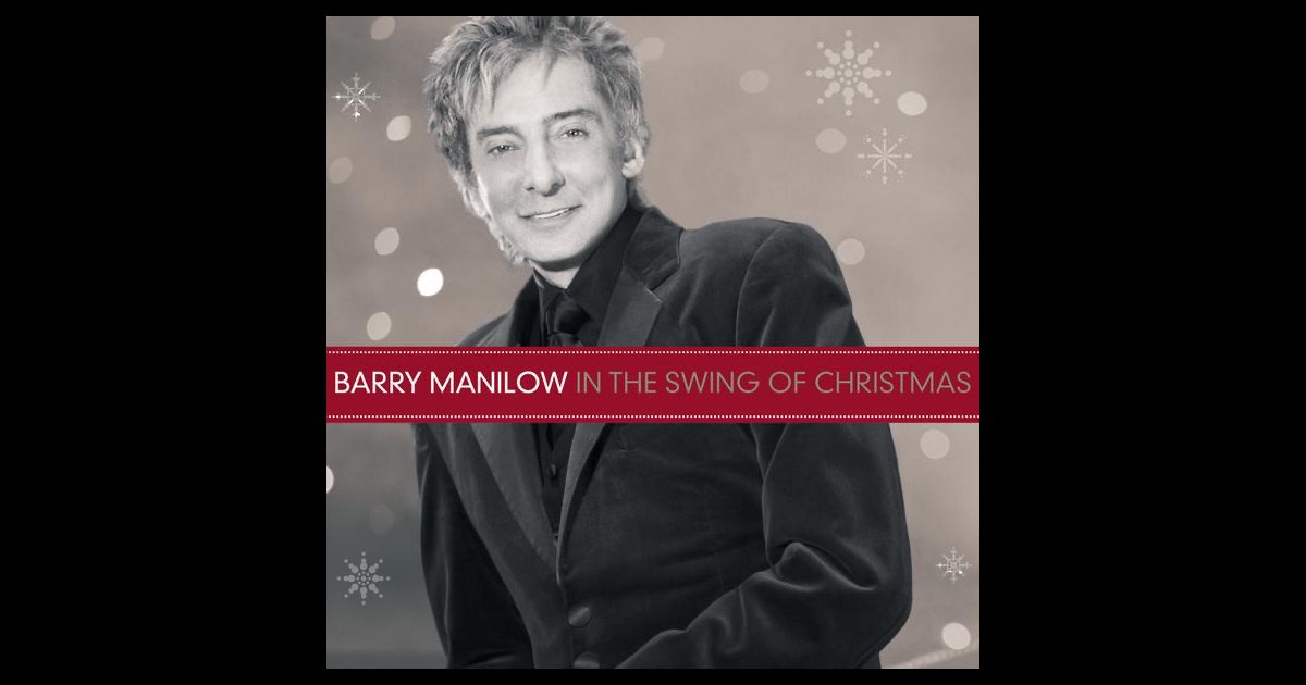 ‎In The Swing Of Christmas - Album by Barry Manilow - Apple Music