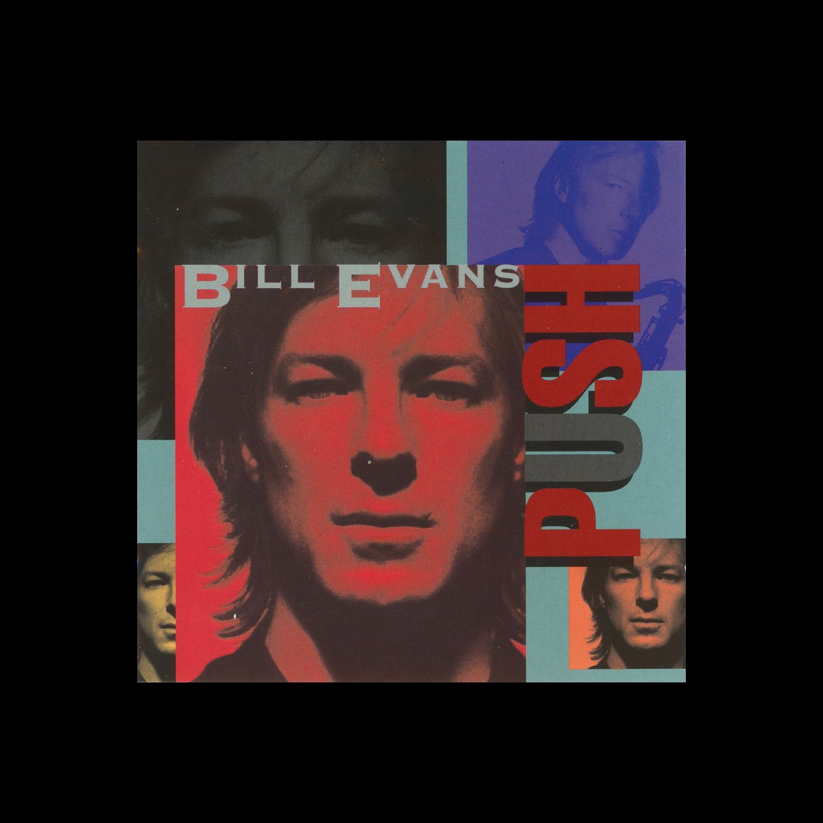 ‎Push - Album by Bill Evans - Apple Music
