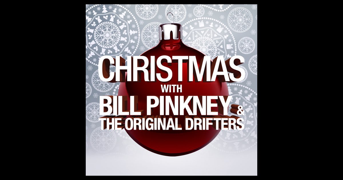 ‎Christmas With Bill Pinkney & The Original Drifters - Album by Bill ...