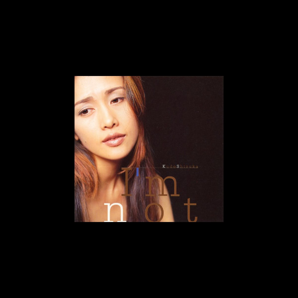 im Not Album By Shizuka Kudo Apple Music