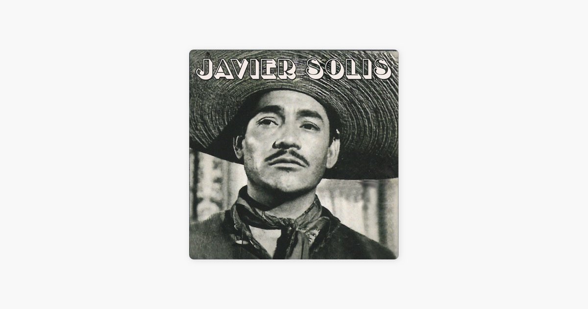 Javier Solís” álbum de Javier Solís en Apple Music