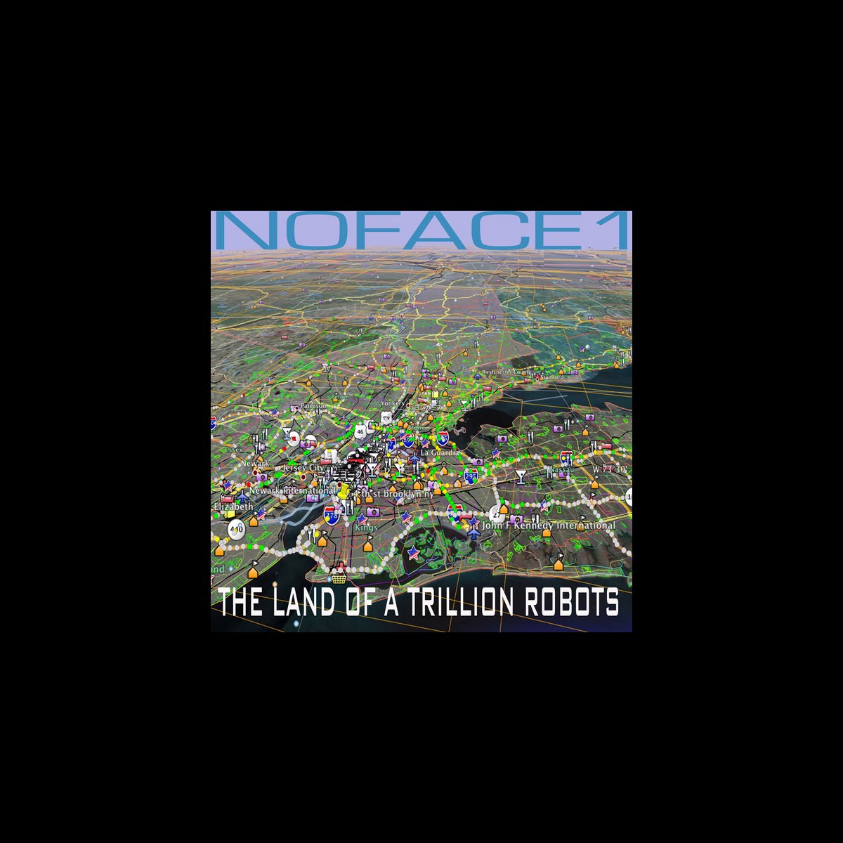 ‎The Land of a Trillion Robots - Album by NOFACE1 - Apple Music