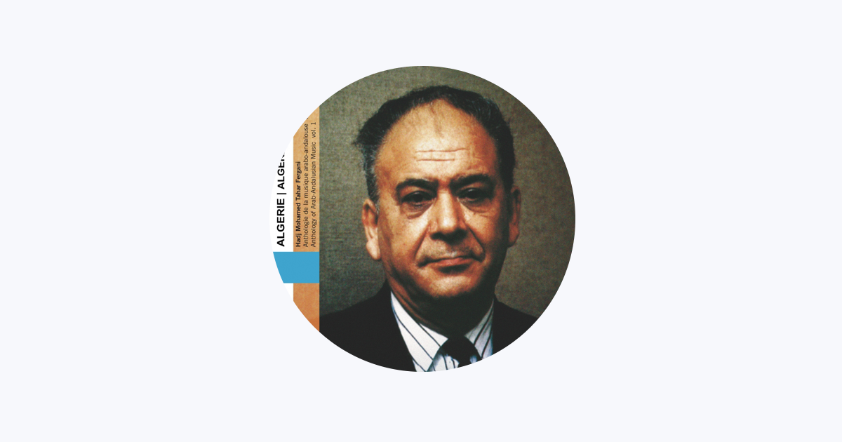 ‎Hadj Mohamed Tahar Fergani – Apple Music