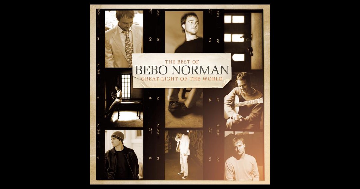 ‎Great Light of the World: The Best of Bebo Norman – album af Bebo ...