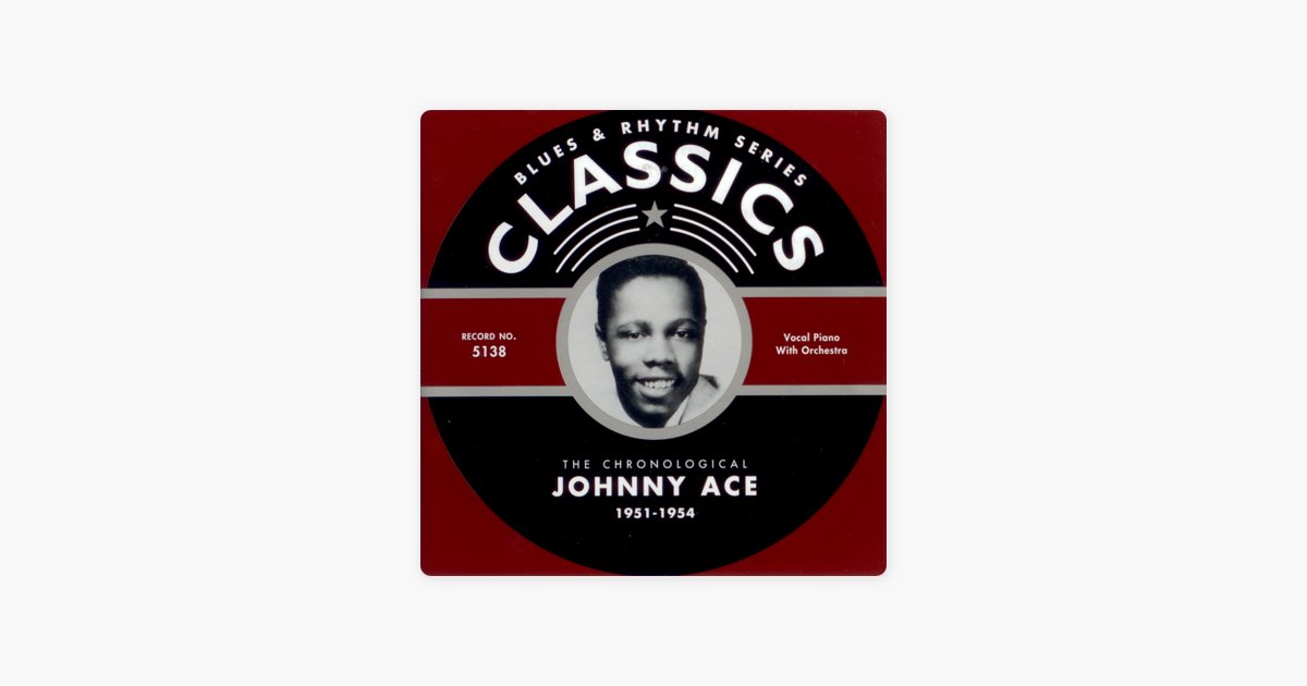 ‎1951-1954 - Album by Johnny Ace - Apple Music