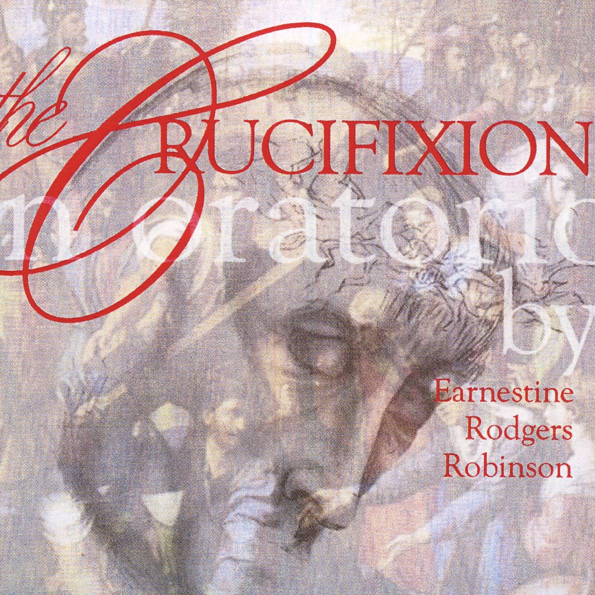 ‎The Crucifixion Oratorio - Album by Voices of Color & Jonathan Griffith, Voices of Color ...