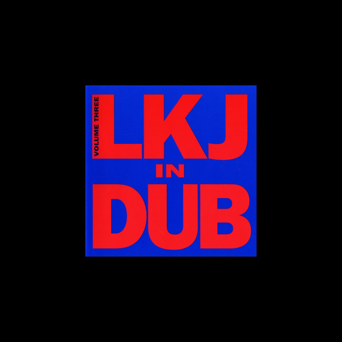 LKJ In Dub, Vol. 3” álbum de Linton Kwesi Johnson en Apple Music