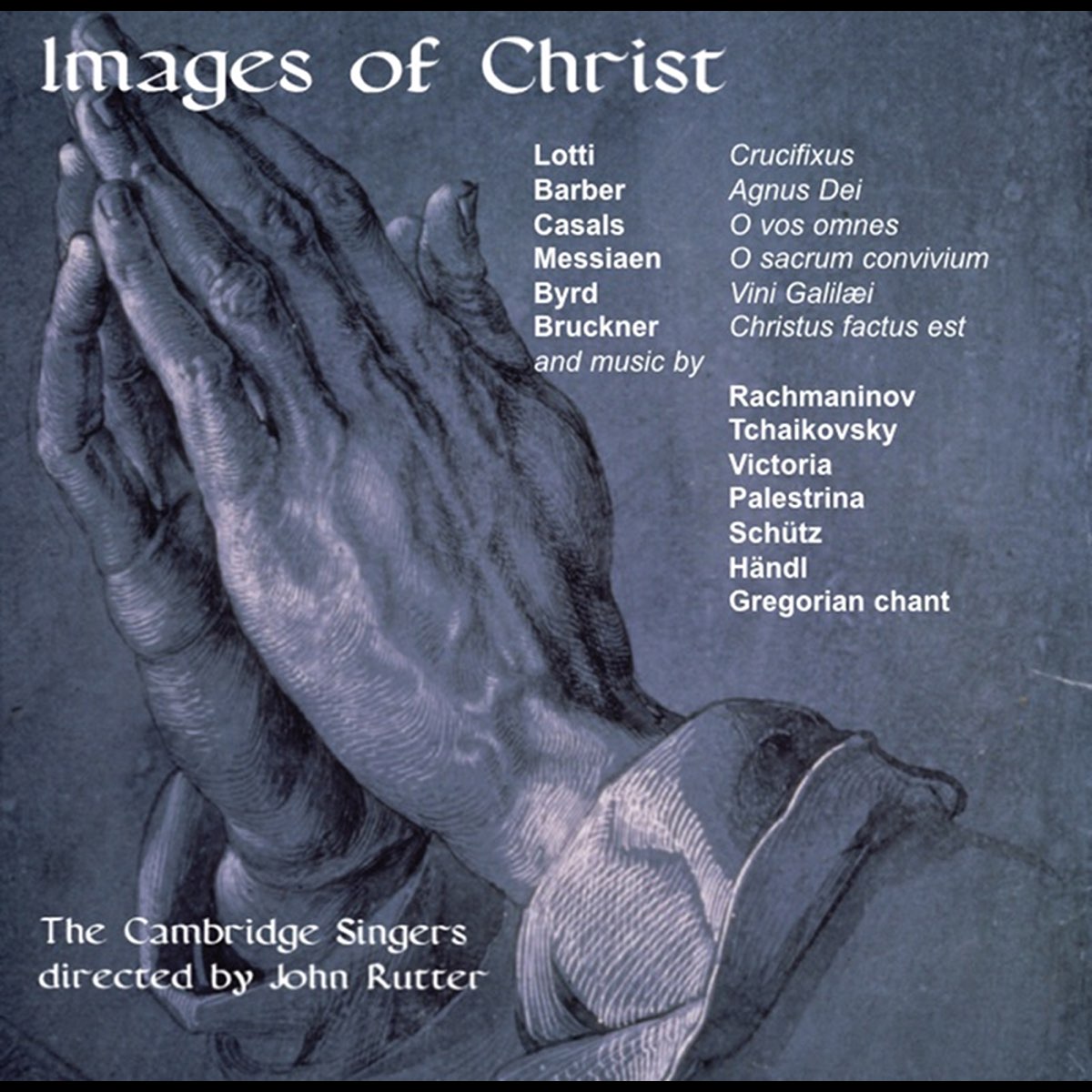‎Images of Christ - Album by The Cambridge Singers & John Rutter ...