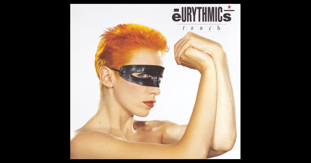 ‎Touch (2005 Remastered Version) - Album by Eurythmics - Apple Music