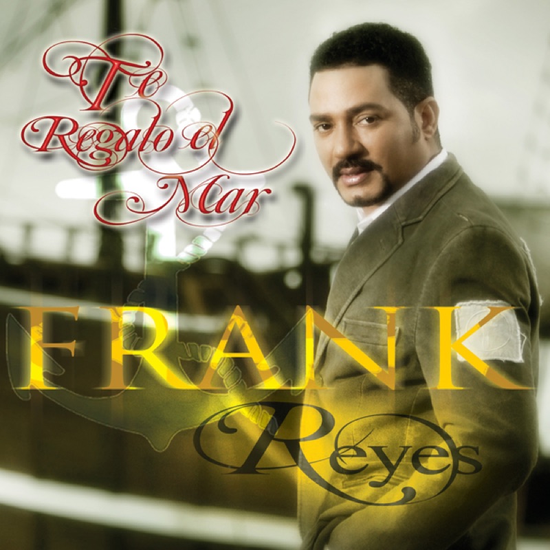 Me Gustas - Frank Reyes: Song Lyrics, Music Videos & Concerts
