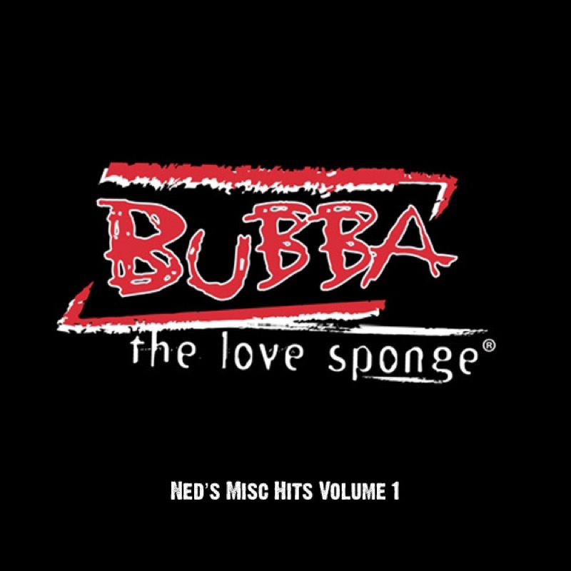 F****d Up By Gene Lasker - Bubba the Love Sponge: Song Lyrics, Music ...