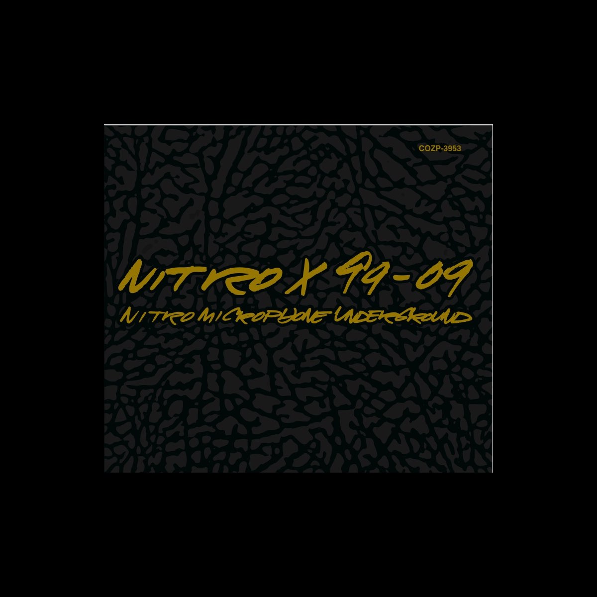 ‎Nitro Ⅹ 99-09 - NITRO MICROPHONE UNDERGROUNDのアルバム - Apple Music