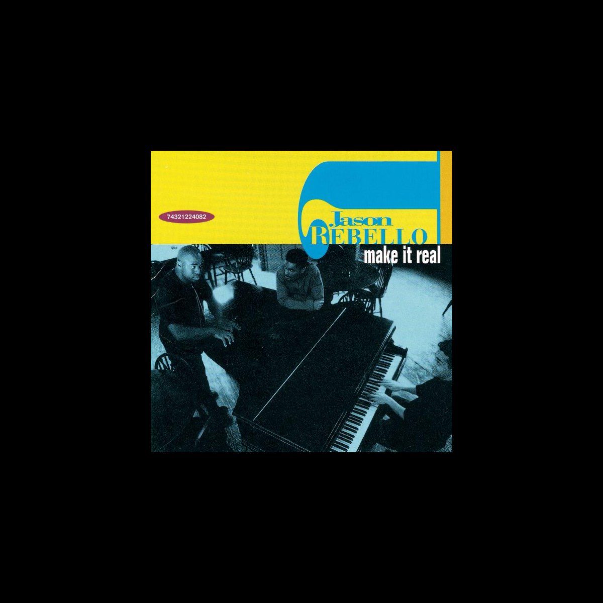‎Make It Real - Album by Jason Rebello - Apple Music