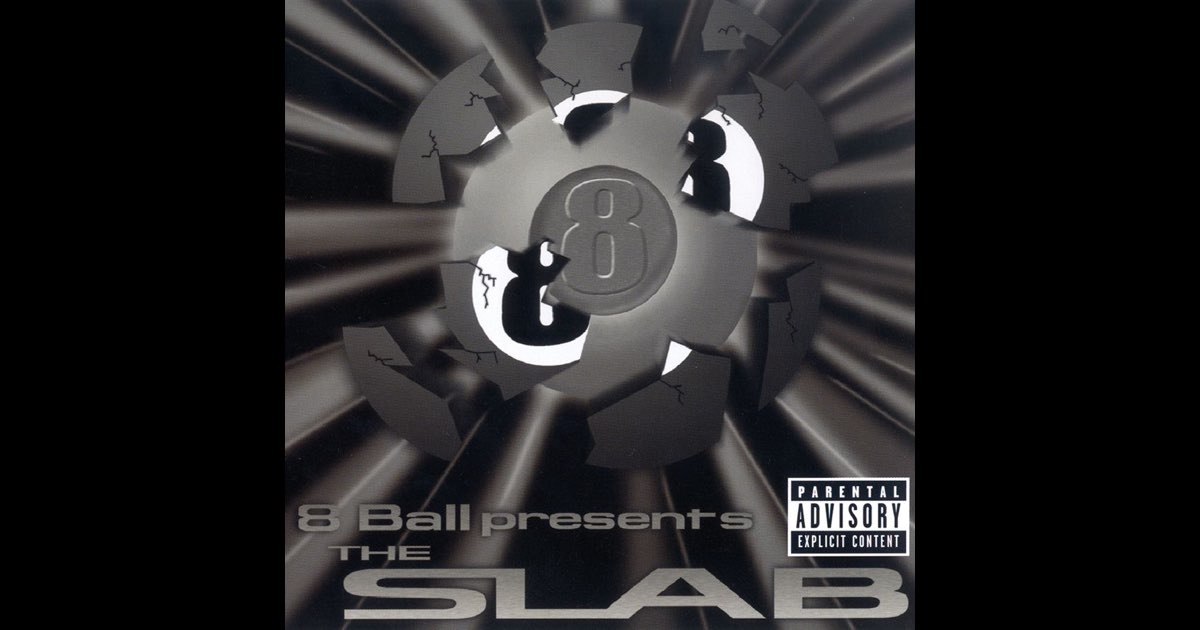 ‎The Slab - Album by 8Ball - Apple Music
