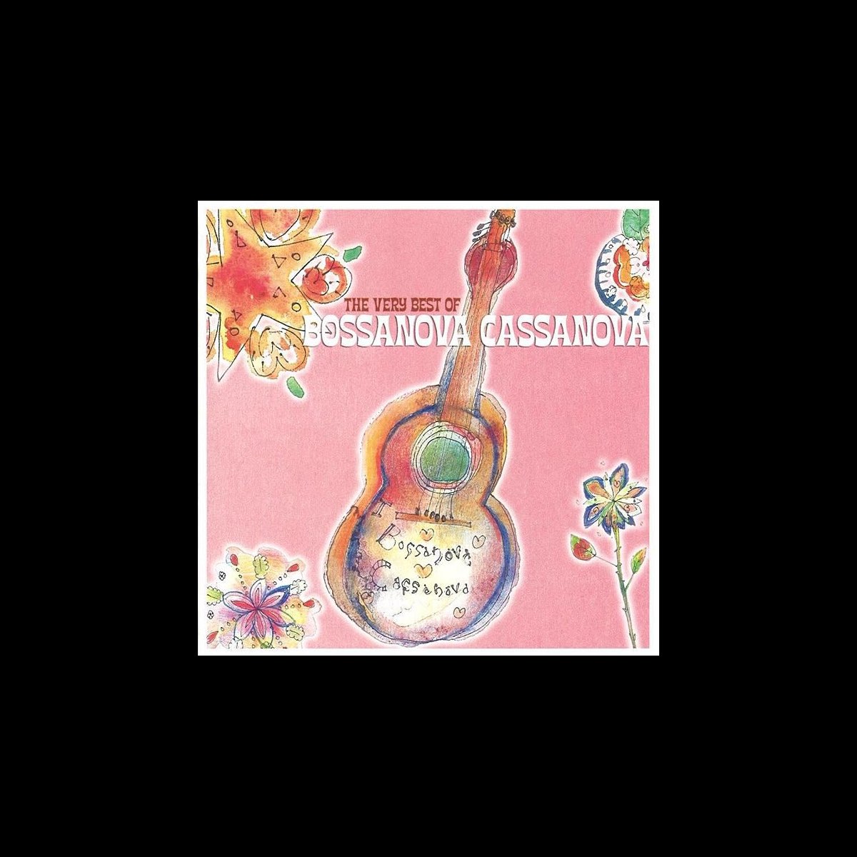 ‎the Very Best Of Bossanova Cassanova 1 Bossanova Cassanovaのアルバム Apple Music