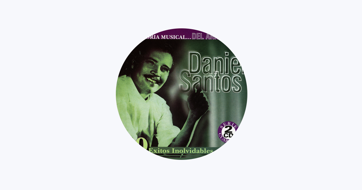 ‎Daniel Santos - Apple Music