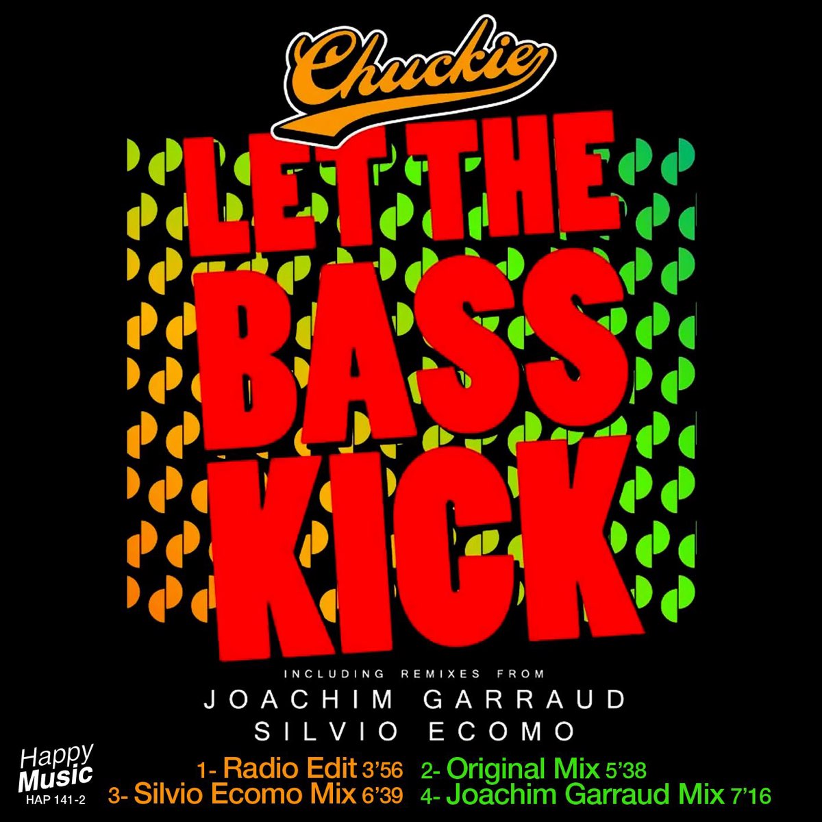 Dj Chuckie Let The Bass Kick