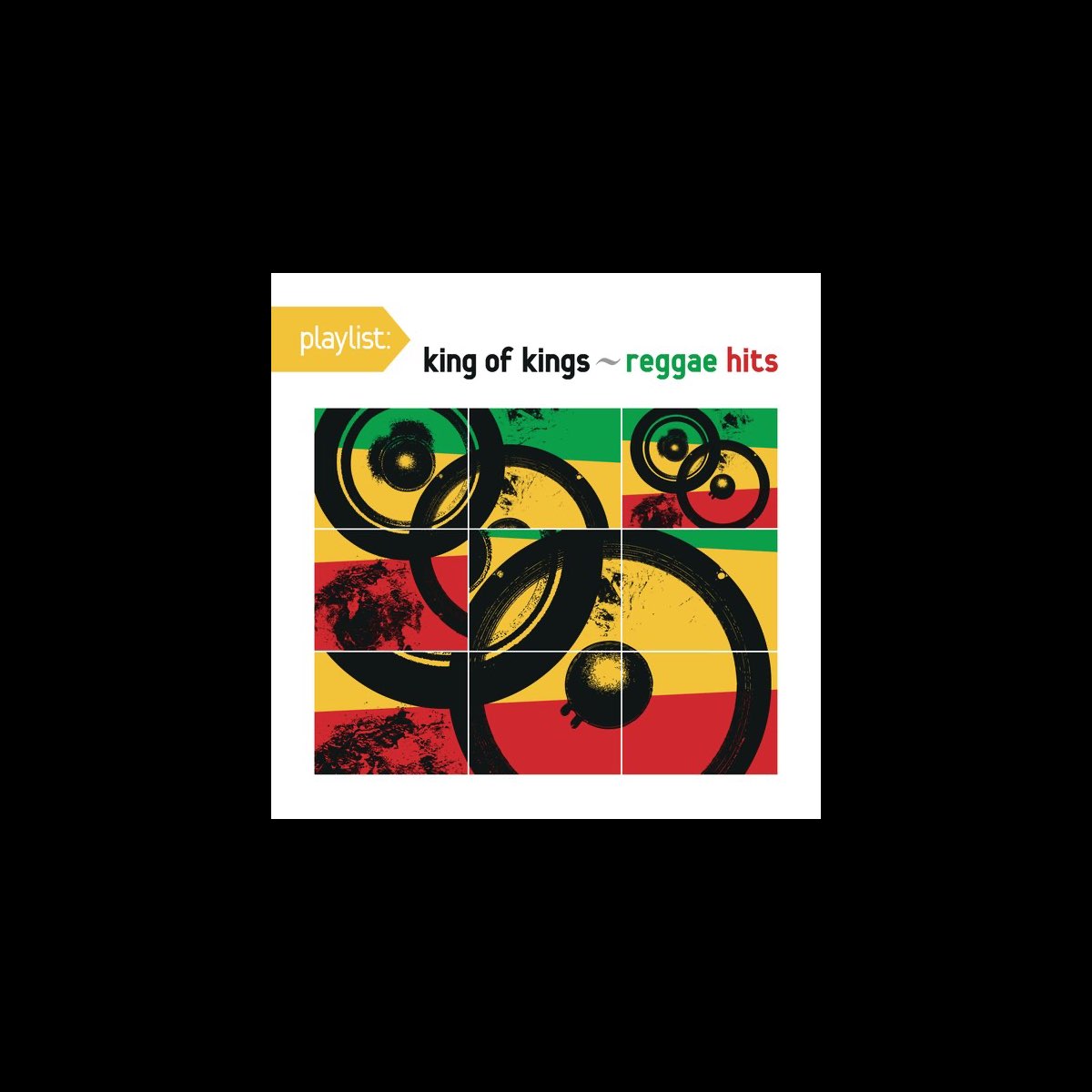 ‎Playlist: King of Kings - Reggae Hits - Album by Various Artists ...