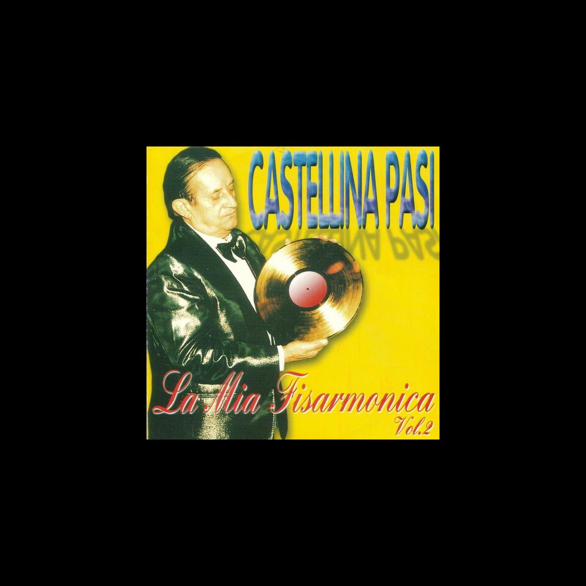 ‎La mia fisarmonica Vol. 2 - Album di Castellina-Pasi - Apple Music