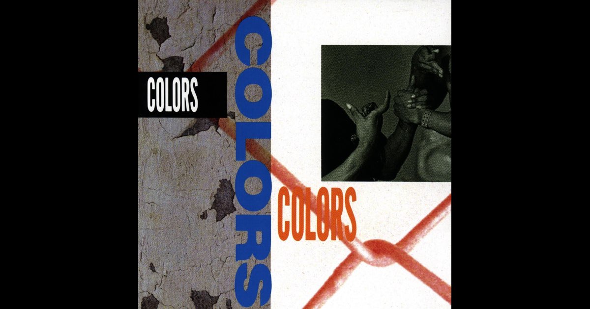 ‎Colors (Original Motion Picture Soundtrack) - Album by Various Artists ...