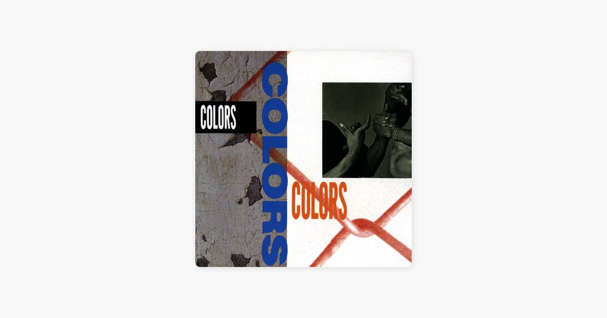 ‎Colors (Original Motion Picture Soundtrack) - Album by Various Artists ...