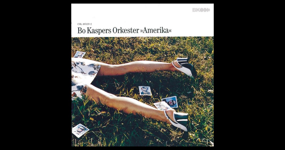 ‎Amerika - Album by Bo Kaspers Orkester - Apple Music
