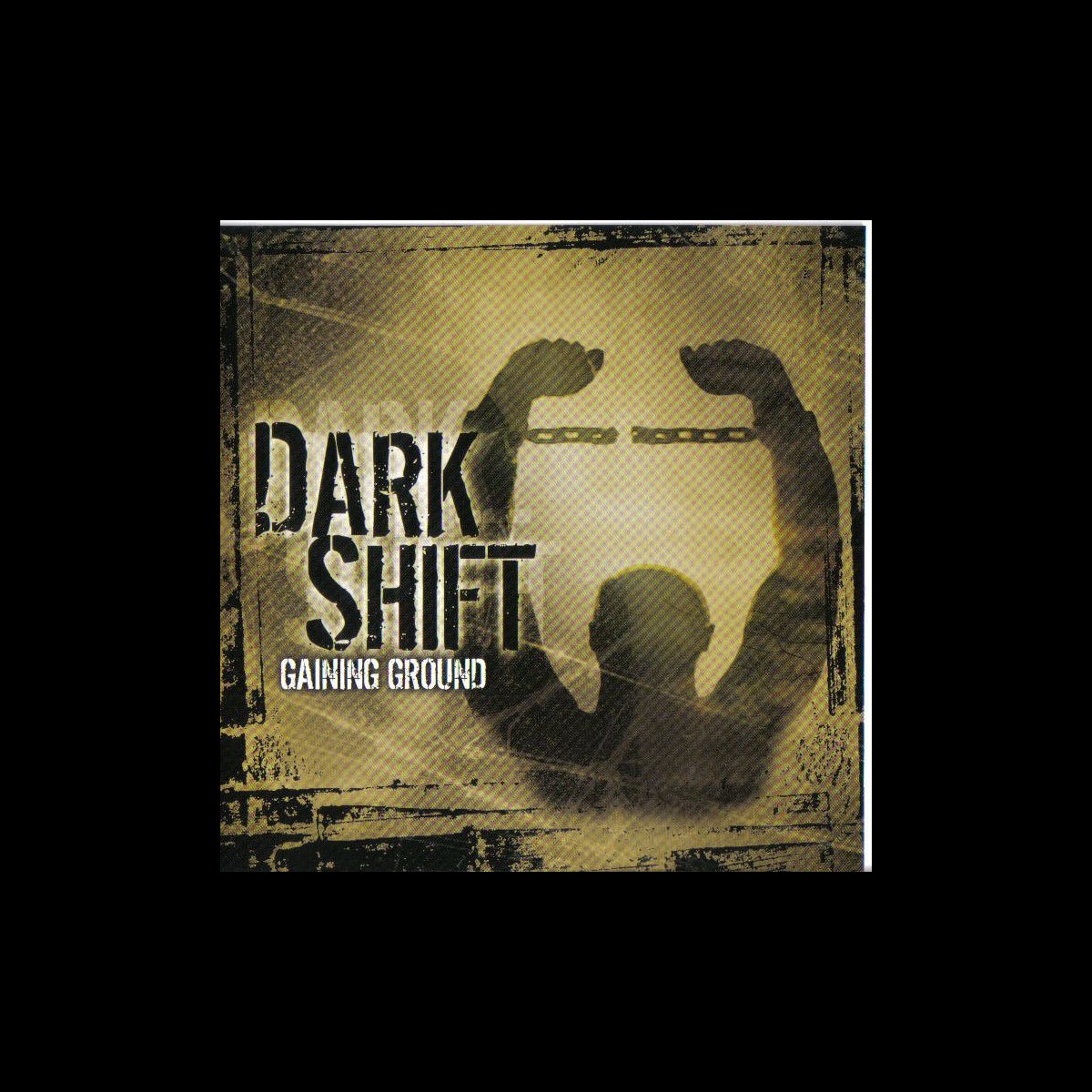 ‎Gaining Ground - Album by Dark Shift - Apple Music