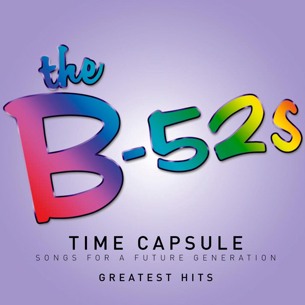 ‎Time Capsule - Songs for a Future Generation - Album by The B-52's ...