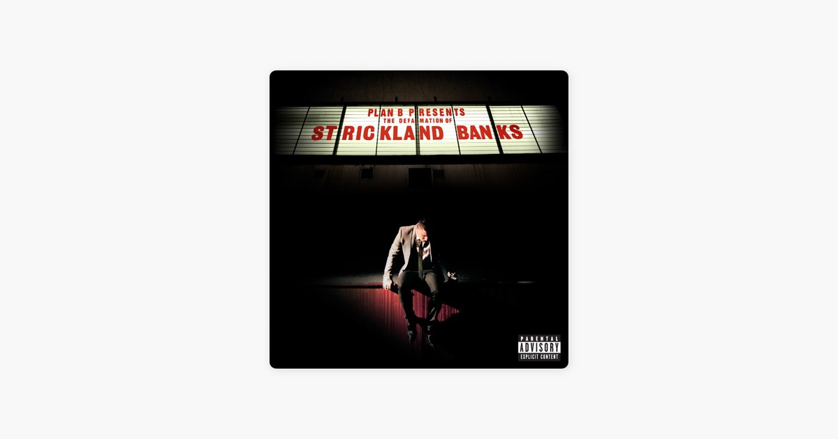 ‎The Defamation of Strickland Banks - Album by Plan B - Apple Music