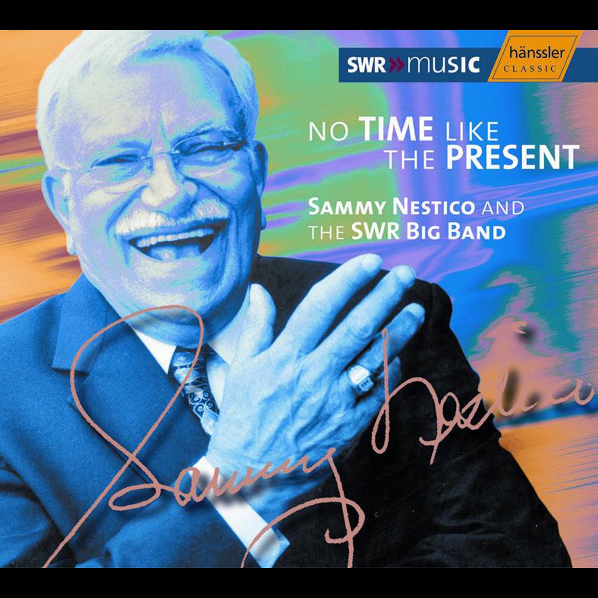 ‎No Time Like the Present - Album by SWR Big Band & Sammy Nestico ...