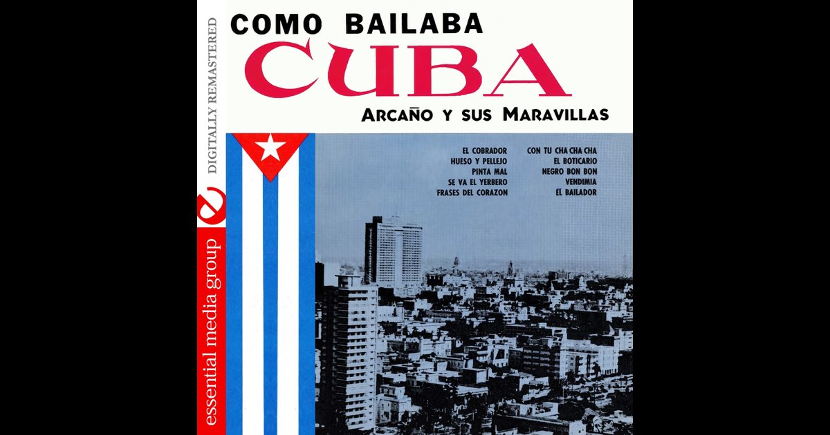 Como Bailaba Cuba, Vol. 1 (Remastered)” álbum de Arcaño y Sus ...