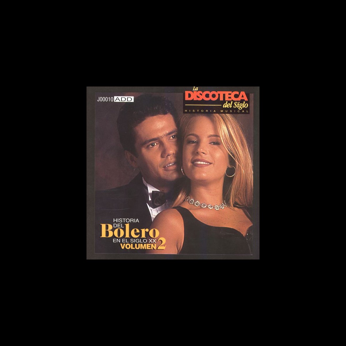 ‎Historia del Bolero en el Siglo XX, Vol. 2 - Album by Various Artists ...