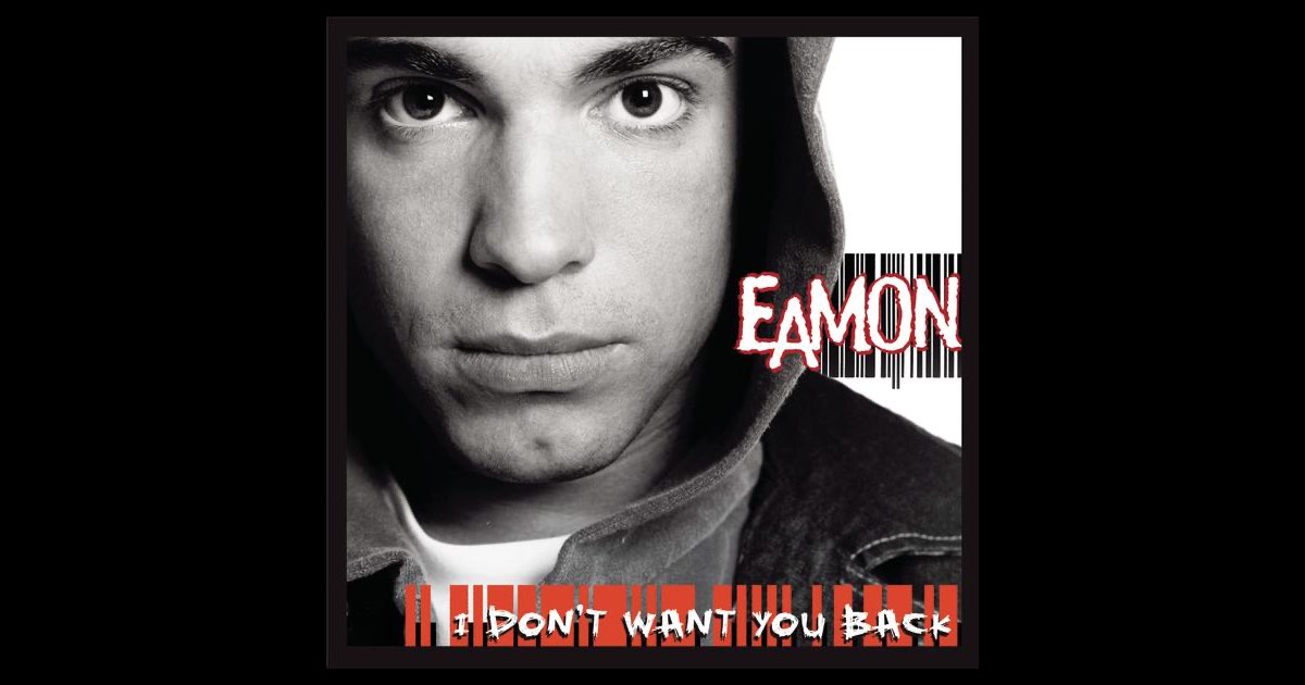 ‎I Don't Want You Back - Album by Eamon - Apple Music