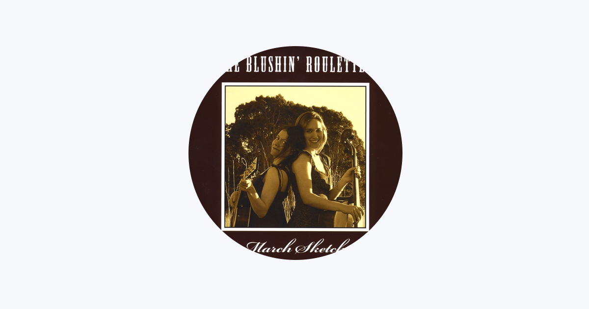 ‎The Blushin' Roulettes - Apple Music