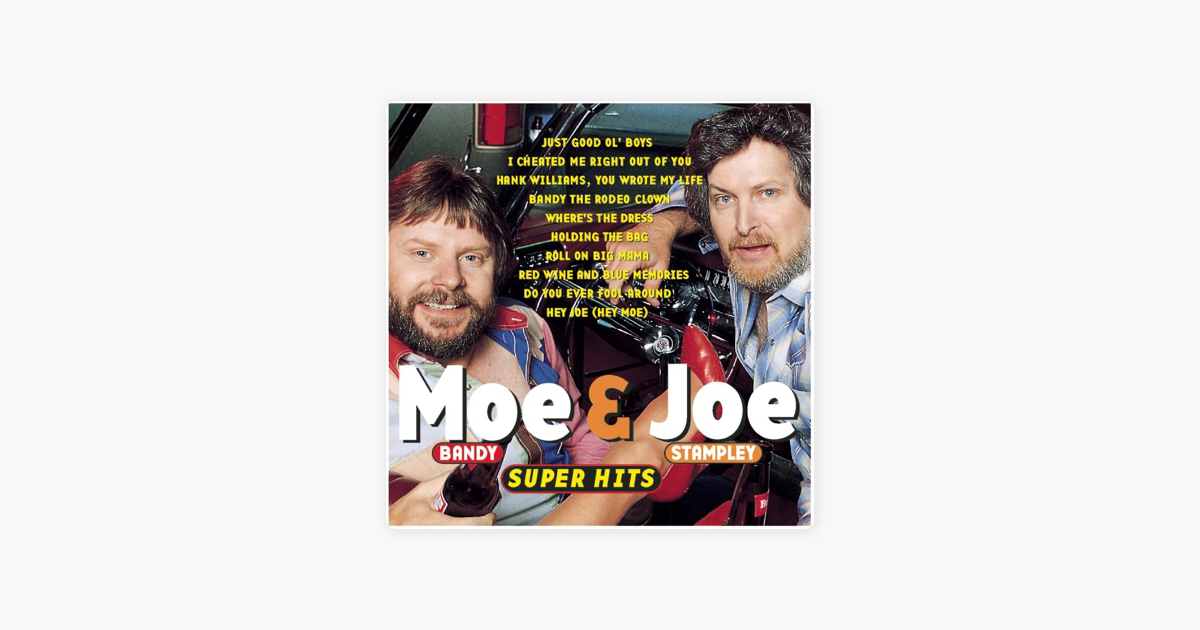 ‎Super Hits by Moe Bandy & Joe Stampley on Apple Music