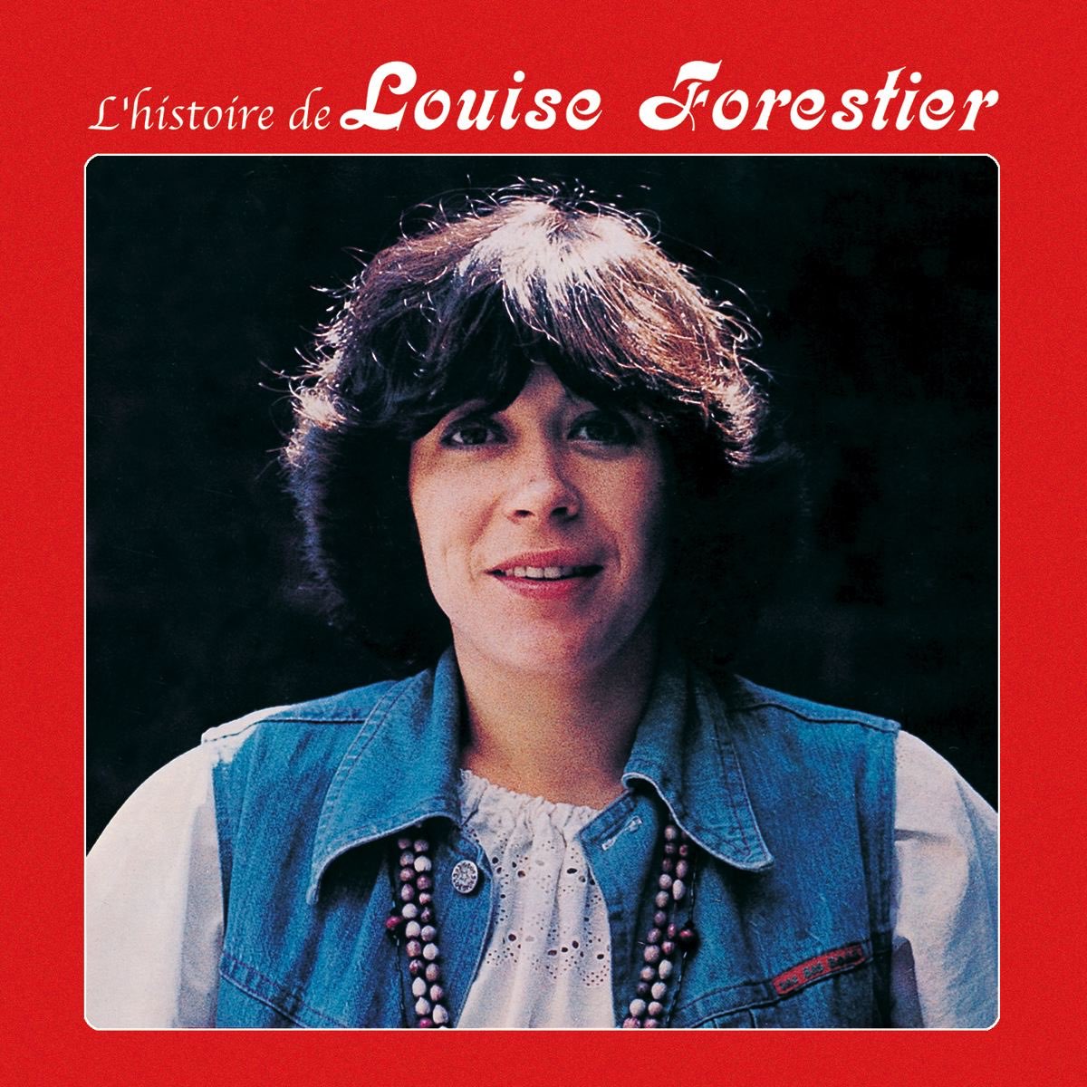 ‎L'histoire de Louise Forestier - Album by Louise Forestier - Apple Music