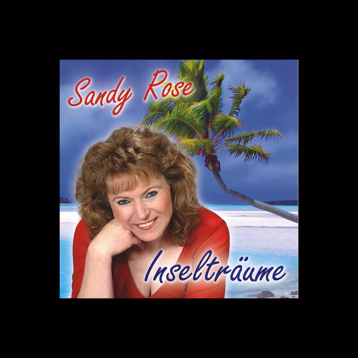 ‎Inselträume – Album von Sandy Rose – Apple Music