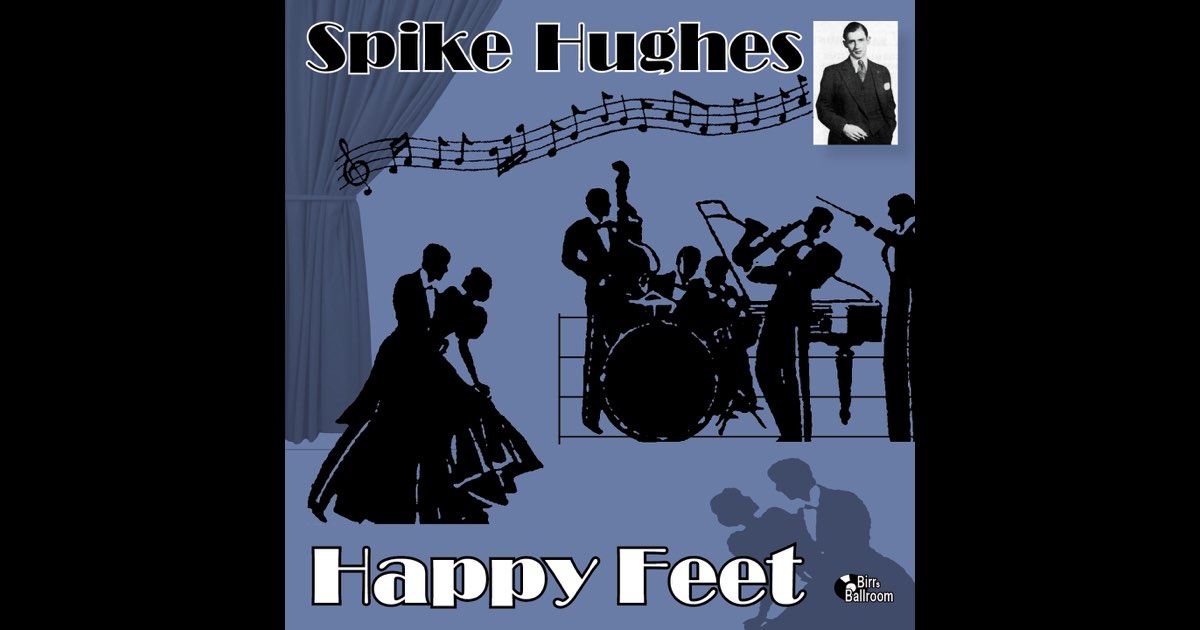 ‎Happy Feet - Album by Spike Hughes - Apple Music