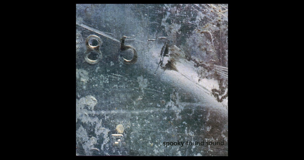 ‎Found Sound - Album by Spooky - Apple Music