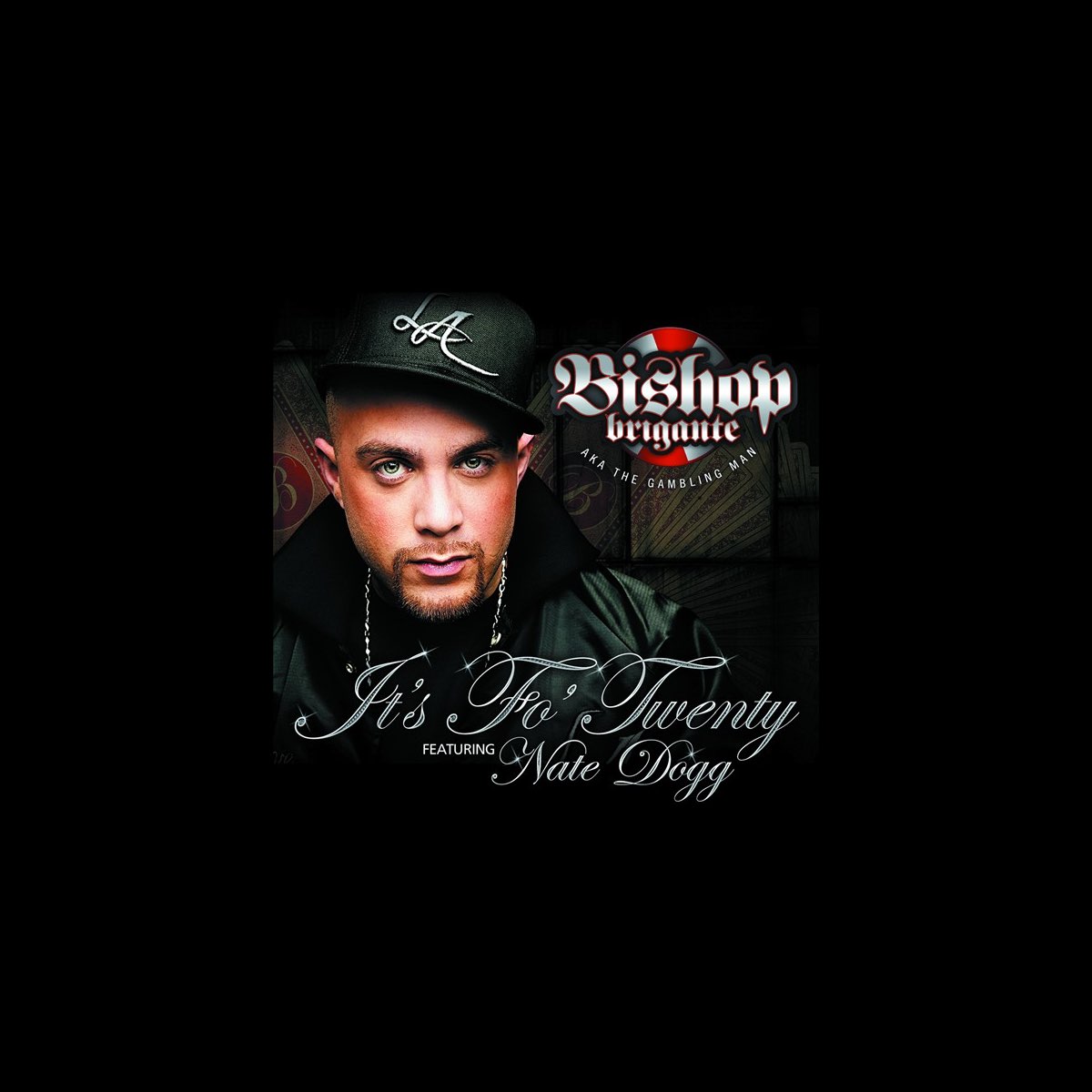 ‎It's Fo Twenty (feat. Nate Dogg) - Single - Album by Bishop Brigante ...