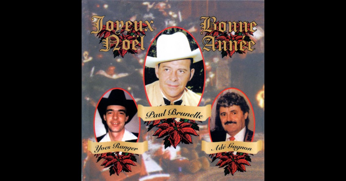 ‎Joyeux Noël et bonne année - Album van Paul Brunelle, Ade Gagnon Et ...