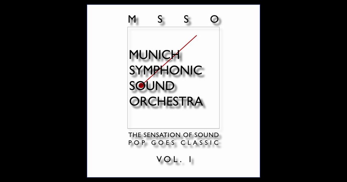 ‎The Sensation of Sound: Pop Goes Classic, Vol. 1 – Album von MSSO Munich Symphonic Sound ...