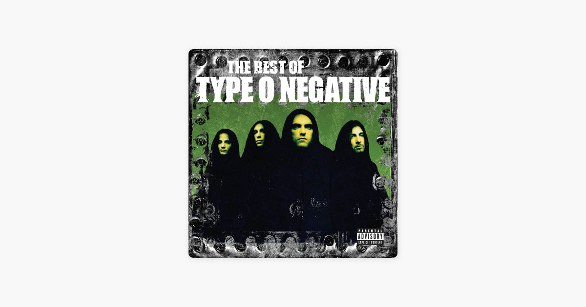 The Best of Type O Negative》- Type O Negative的专辑 - Apple Music